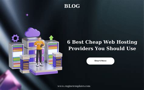 6 Best Cheap Web Hosting Providers You Should Use Engine Templates
