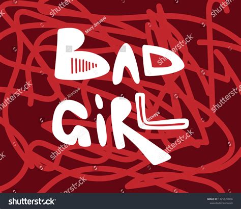 Cartoon Hand Drawn Quote Bad Girl Stock Vector Royalty Free