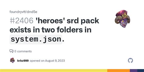heroes srd pack exists in two folders in `system json` · issue 2406 · foundryvtt dnd5e · github