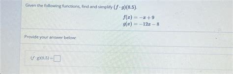solved given the following functions find and simplify