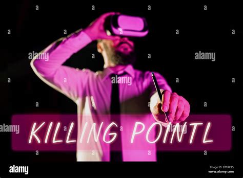 Text Sign Showing Killing Point Business Showcase Phase End Review