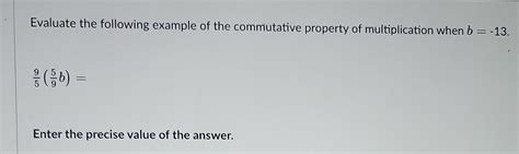 Solved Evaluate The Following Example Of The Commutative