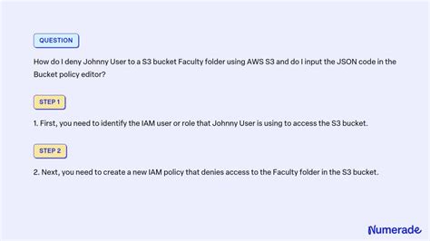SOLVED How Do I Deny Johnny User To A S3 Bucket Faculty Folder Using AWS S3 And Do I Input The