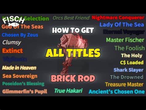 How to Get ALL TITLES For Brick Rod in Roblox Fisch! - YouTube