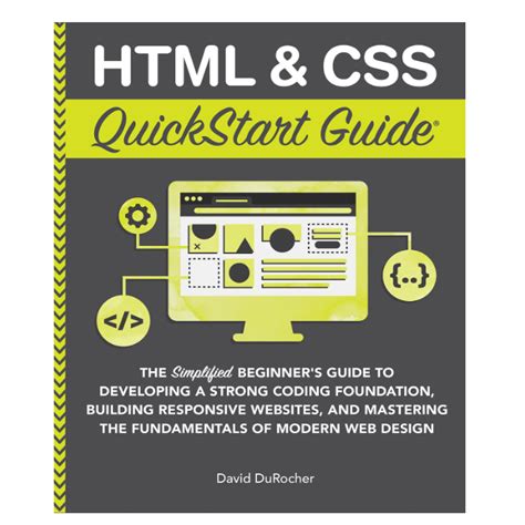Html And Css Quickstart Guide The Simplified Beginners Guid Inspire