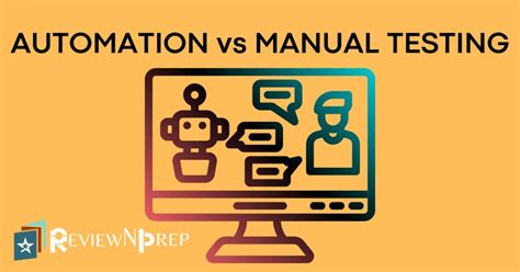Manual Vs Automated Testing Key Benefits And Features Reviewnprep Rblogs