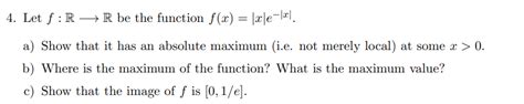 solved 4 let f r r be the function f x ∣x∣e−∣x∣ a show