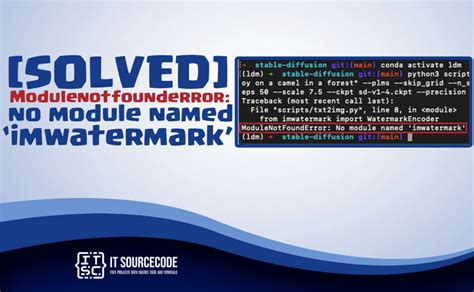 Modulenotfounderror No Module Named Imwatermark SOLVED
