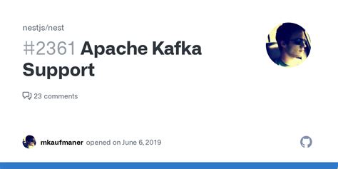 Apache Kafka Support · Issue 2361 · Nestjsnest · Github