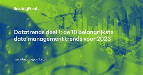De 10 Belangrijkste Data Management Trends Voor 2023 Bearingpoint