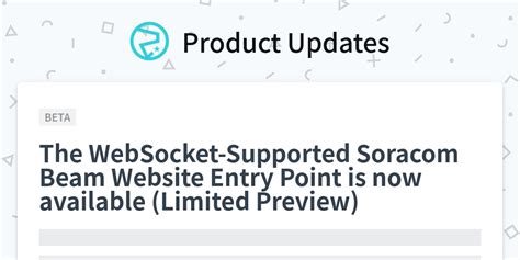 The Websocket Supported Soracom Beam Website Entry Point Is Now Available Limited Preview