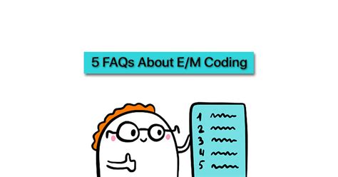FAQs About E M Coding Medical Billing And Coding Blog