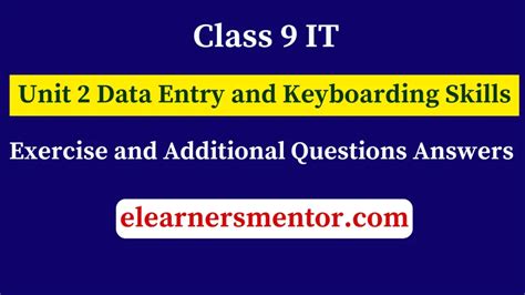 Class 9 It Unit 2 Data Entry And Keyboarding Skills Questions Answers Elearners Mentor