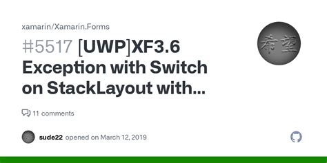 Uwp Xf36 Exception With Switch On Stacklayout With Isvisiblefalse