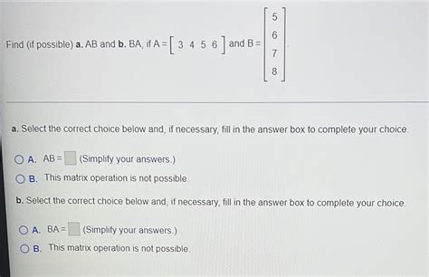 solved find if possible a ab and b ba if a [3456] and b