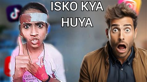 Isko Kya Huya Youtube