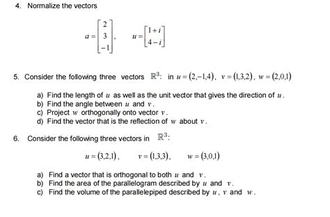 Solved Normalize The Vectors I A U Chegg