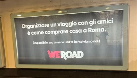 Weroad La Nuova Campagna Di Affissioni Mette Al Centro Le Sfide Dei
