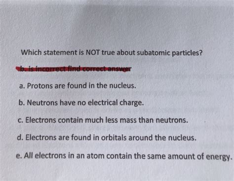Solved Which Statement Is Not True About Subatomic