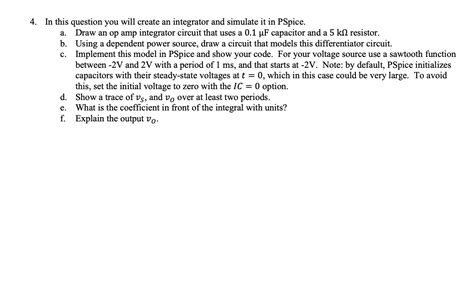 Solved In This Question You Will Create An Integrator And Chegg Com