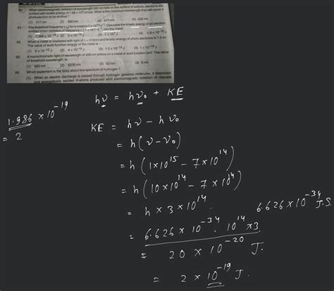 The Threshold Frequency V0 For A Metal Is 7×1014 S−1 Calculate The Ki