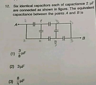 F Sex Idontical Capacitors Each Of Capactiance Are Connoctod As Shown In Figure The