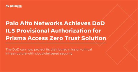Palo Alto Networks Achieves Dod Il5 Provisional Authorization For
