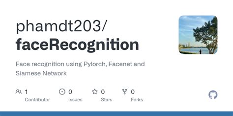 Github Phamdt203facerecognition Face Recognition Using Pytorch