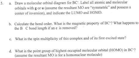 Solved Draw A Molecular Orbital Diagram For Bc Label All Atomic And Molecular Orbitals With G