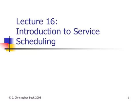 Ppt Lecture 16 Introduction To Service Scheduling Powerpoint