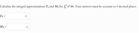 Solved Calculate The Integral Approximations T And M For Chegg