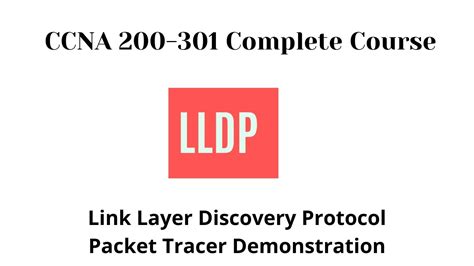 Link Layer Discovery Protocol Lldp In Cisco Packet Tracer Youtube