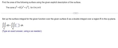 Solved Find The Area Of The Following Surface Using The Chegg