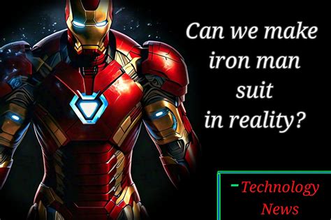 Is It Really Possible To Make Iron Man Suit