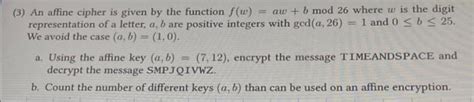 Solved 3 An Affine Cipher Is Given By The Function
