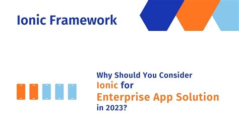 Why Should You Consider Ionic For Enterprise App Solution In 2023 EU