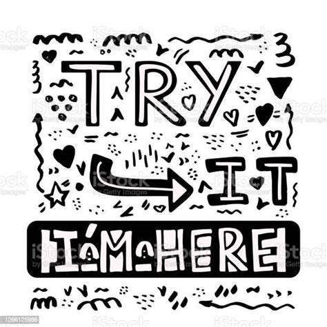 손으로 그린 낙서 문자 그것을 시도합니다 나는 여기 있어 포스터 인쇄 배너 및 긍정적 인 영감 디자인에 대한 동기 부여 문구 0명에 대한 스톡 벡터 아트 및 기타 이미지