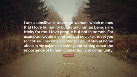 Glennon Doyle Quote “i Am A Sensitive Introverted Woman Which Means