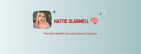 Hattie Gladwell Column Inspire The Mind
