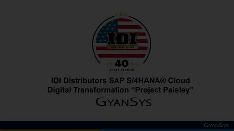 Gyansys Inc On Linkedin Idi Distributors Sap S 4hana Transformation