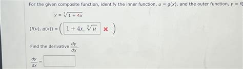 Solved For The Given Composite Function Identify The Inner