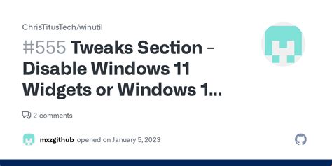 Tweaks Section Disable Windows 11 Widgets Or Windows 10 Newsandinterests · Issue 555