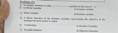 Solved 1 In Simplex Method We Add A Artificial Variable