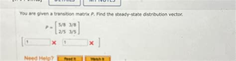 solved you are given a transition matrix p ﻿find the