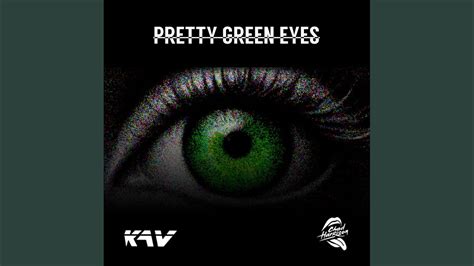 Pretty Green Eyes Youtube