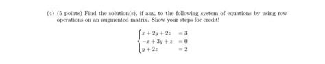Solved 4 5 Points Find The Solutions If Any To The