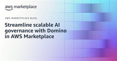 Streamline Scalable Ai Governance With Domino In Aws Marketplace Aws Marketplace