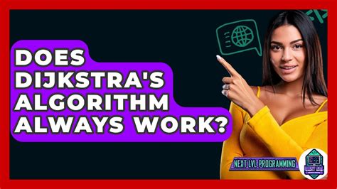 does dijkstra s algorithm always work next lvl programming youtube
