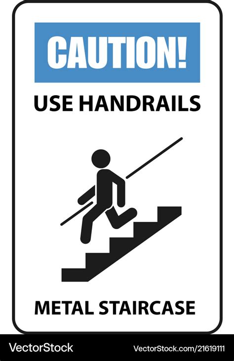 Warning Sign Use Handrails To Avoid A Fall Vector Image