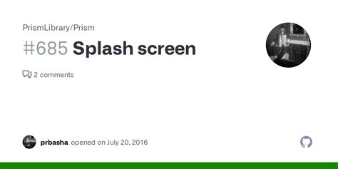splash screen · issue 685 · prismlibrary prism · github